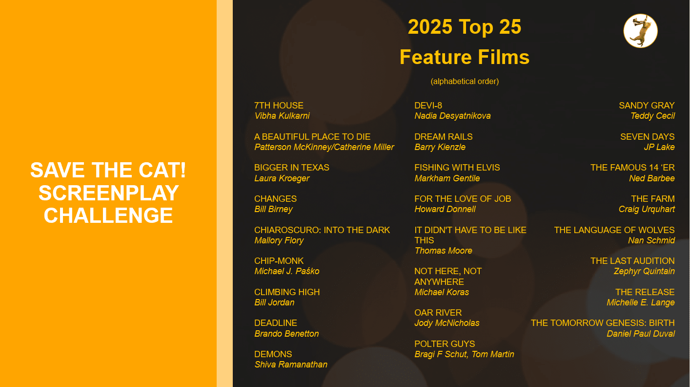 Save the Cat!® 2025 Screenplay Challenge – Top 25 Announced | Save the Cat!® 2025 Screenplay ...
